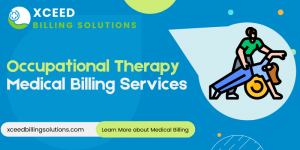 Occupational Therapy Medical Billing Services - XceedBillingSolutions