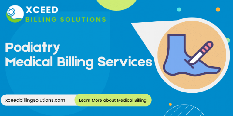 Podiatry Medical Billing Services - XceedBillingSolutions